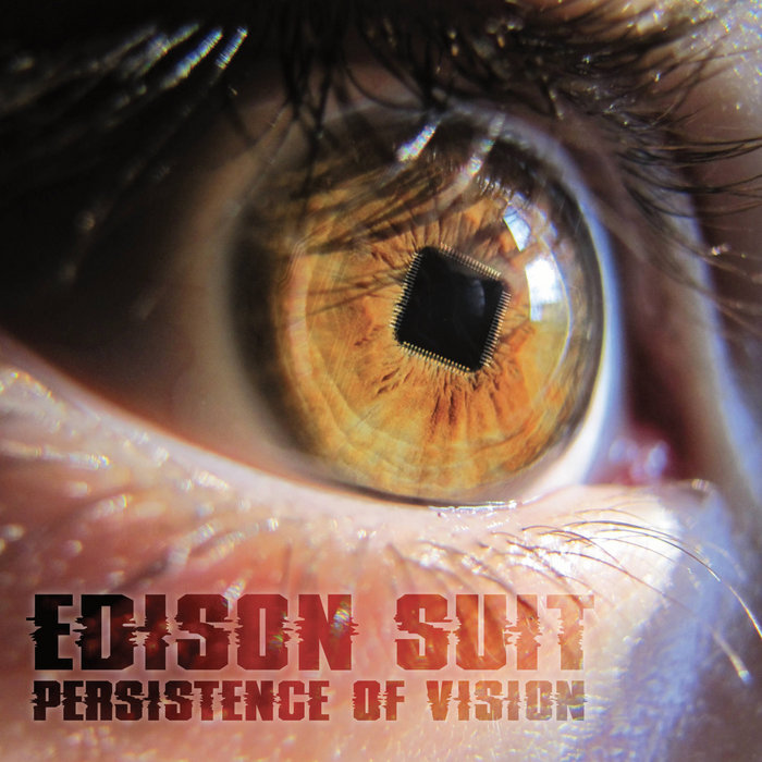 Persistence of Vision | Edison Suit