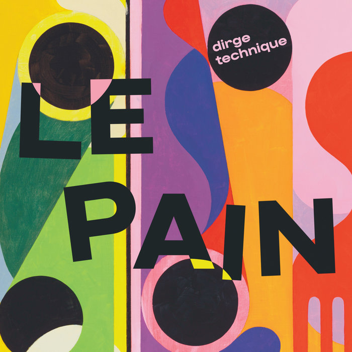 Dirge Technique | Le Pain