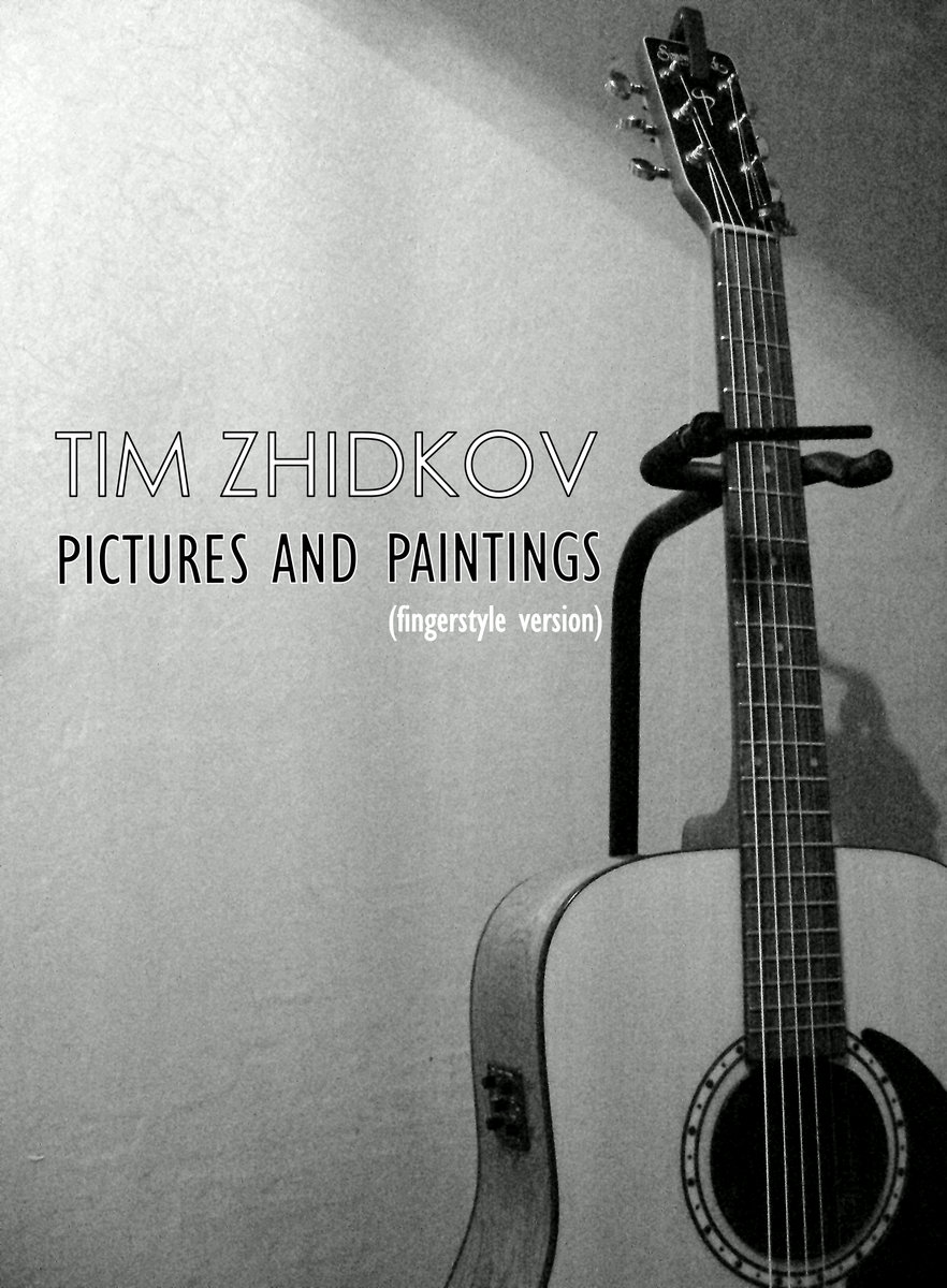 Pictures And Paintings | Tim Zhidkov