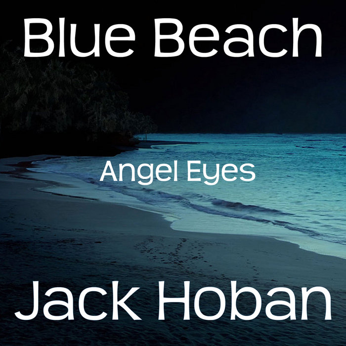 Angel Eyes | Jack Hoban