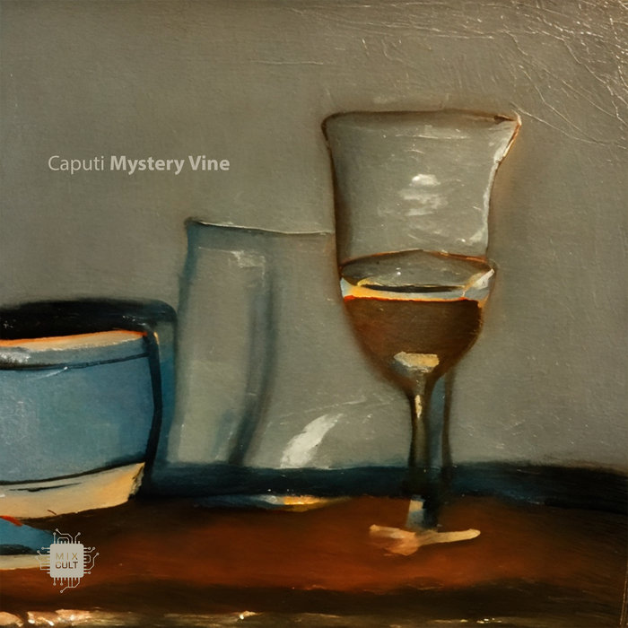 Mystery Vine EP | Caputi | MixCult Records