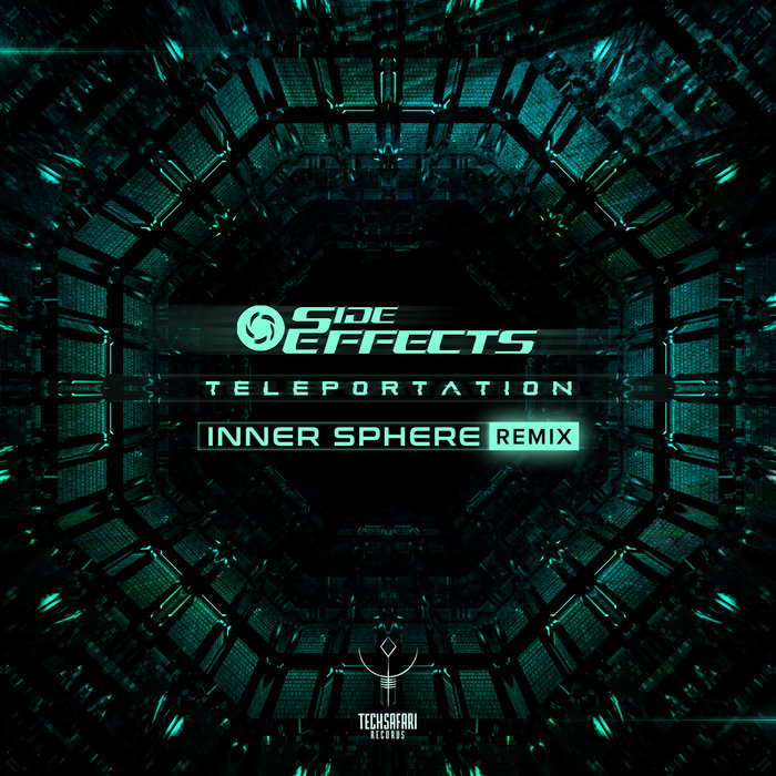 Teleportation | Side Effects (TechSafari records) | TechSafari Records
