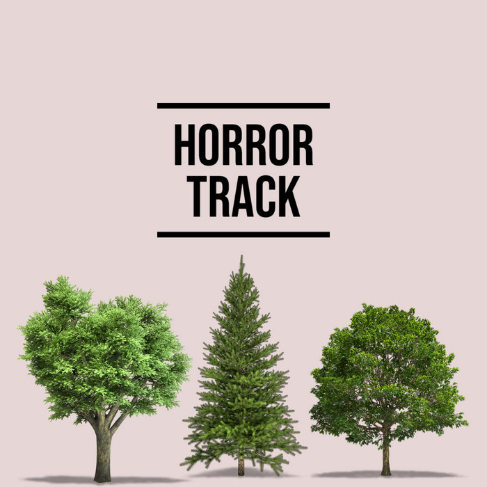Horror-Track | Humboldt Trackz