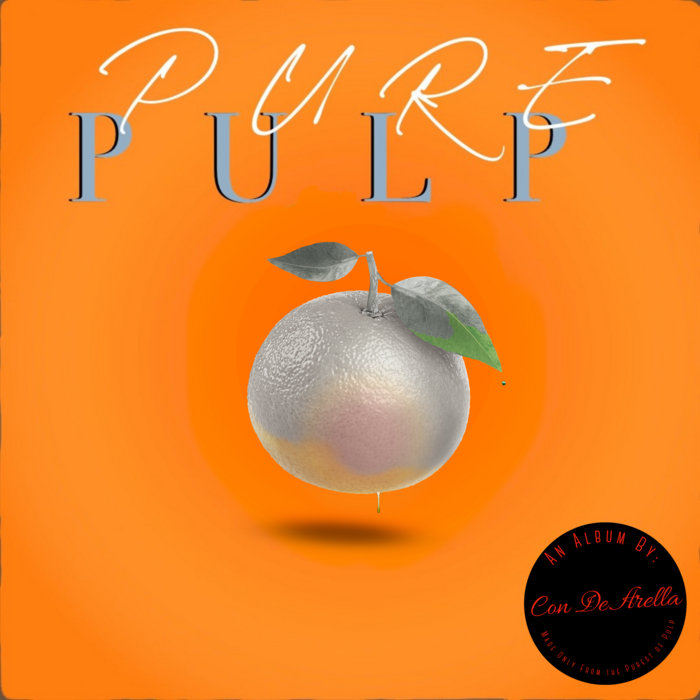 Pure Pulp | Con DeArella