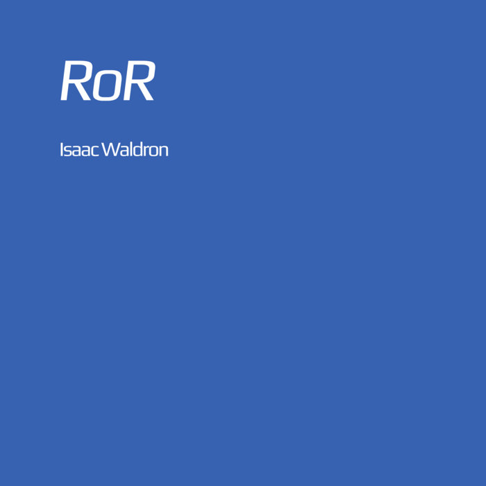 RoR | Isaac Waldron