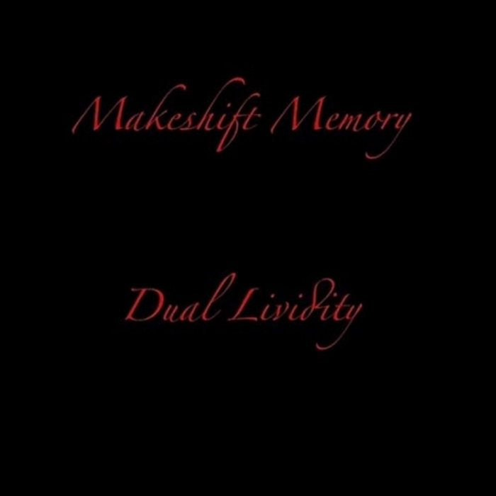 Dual Lividity | Makeshift Memory