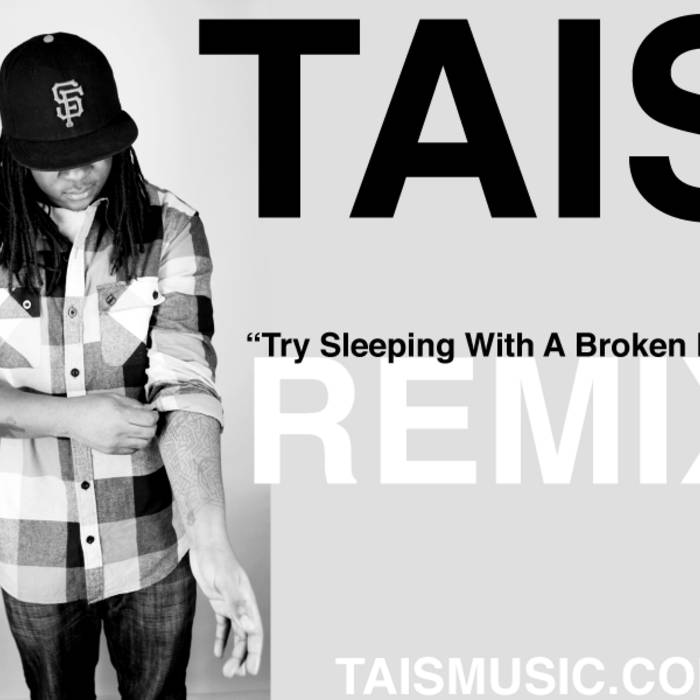 TAIS - Try Sleeping With A Broken Heart (Alicia Keys Remix) | TAIS
