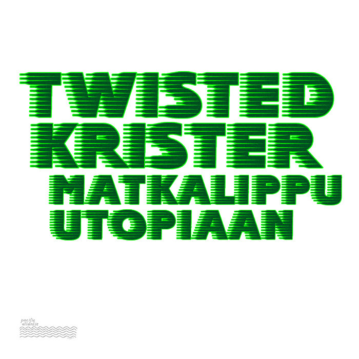 Matkalippu Utopiaan | Twisted Krister