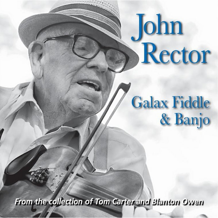 FRC 737 - John Rector - Galax Fiddle & Banjo (Tom Carter & Blanton Owen ...