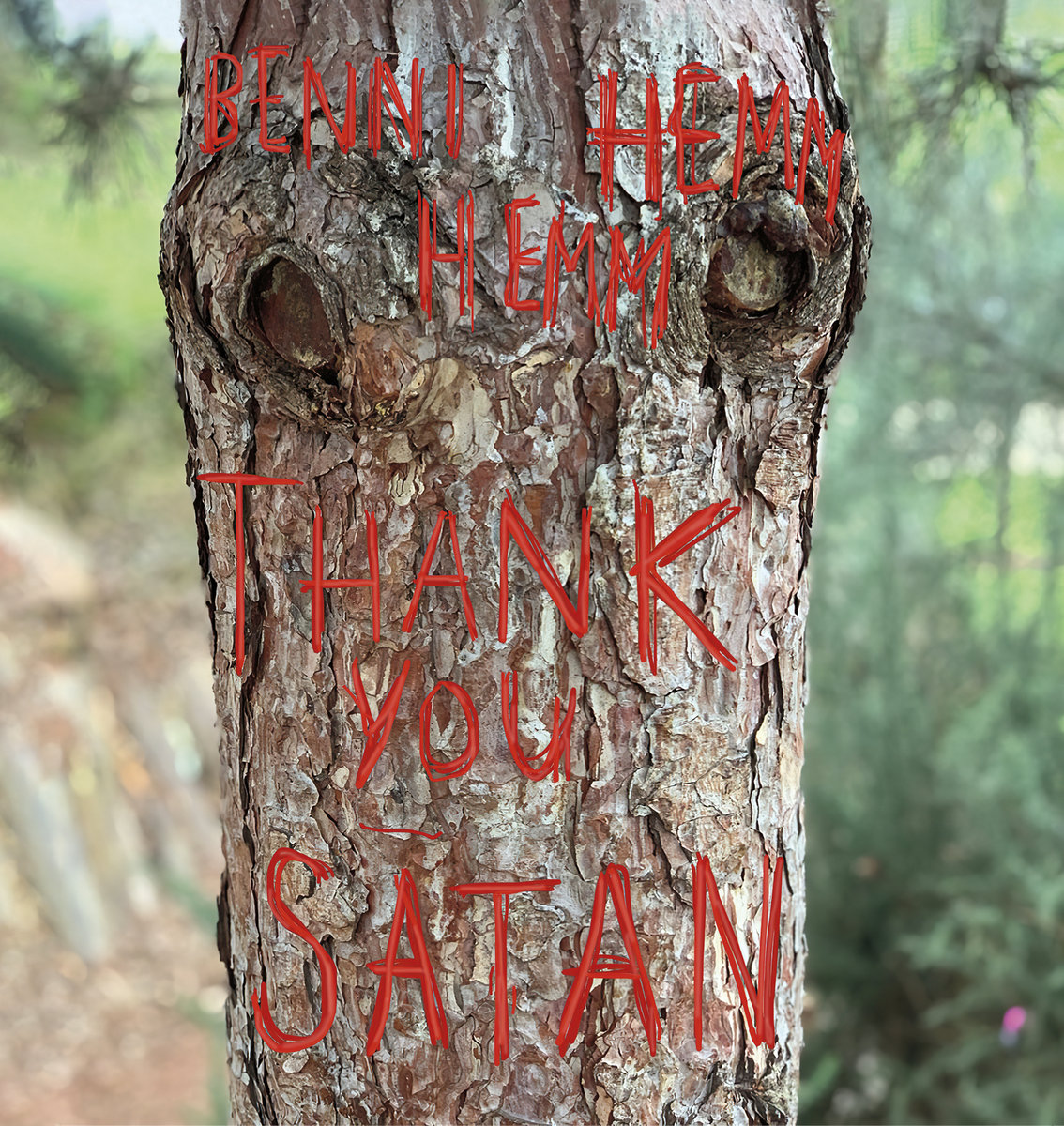 Thank You Satan | Benni Hemm Hemm