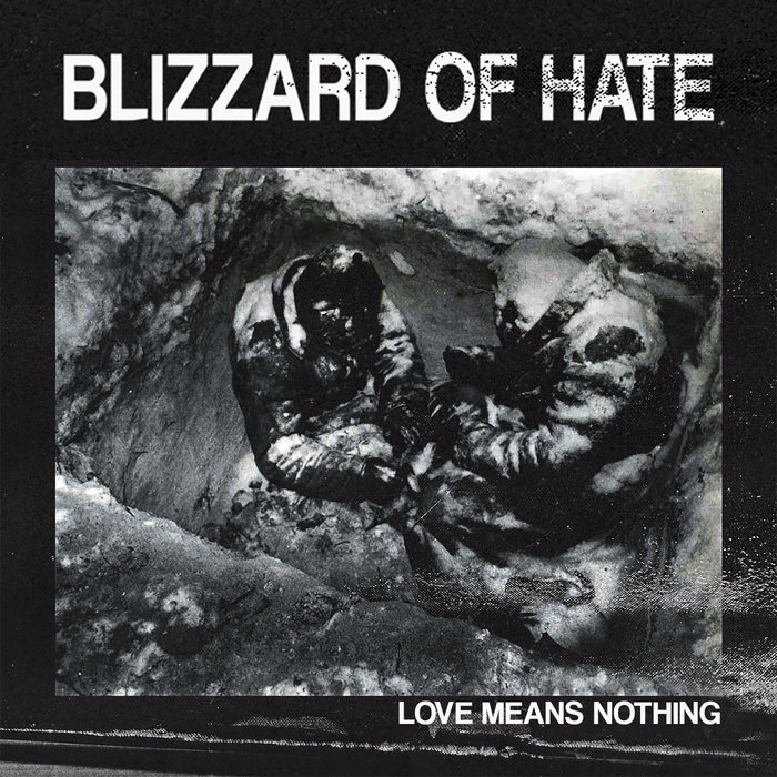 Love Means Nothing E.P. | Blizzard Of Hate