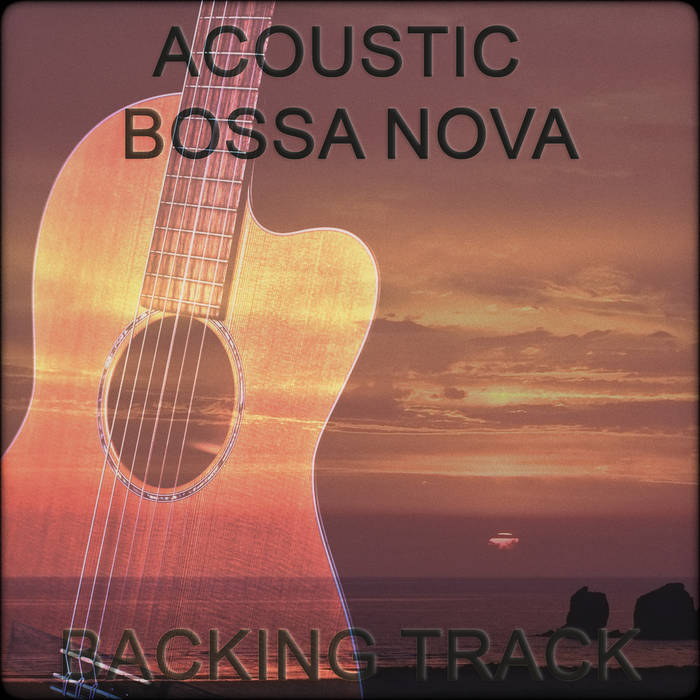 Bossa Nova Latin Acoustic Backing Track | Nick Neblo Backing Tracks