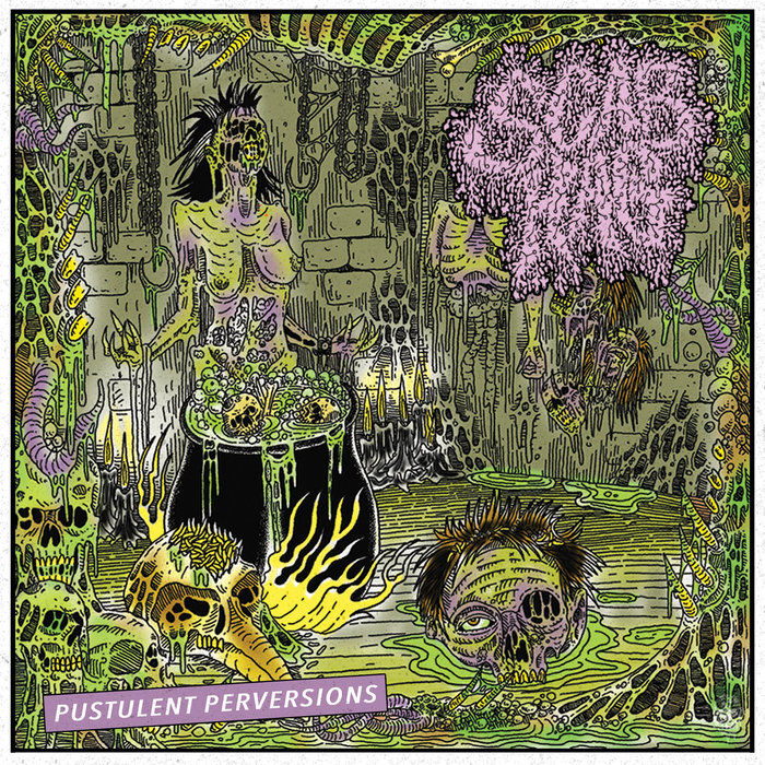 Pustulent Perversions | SCAB HAG | Frozen Screams / Icebreaker