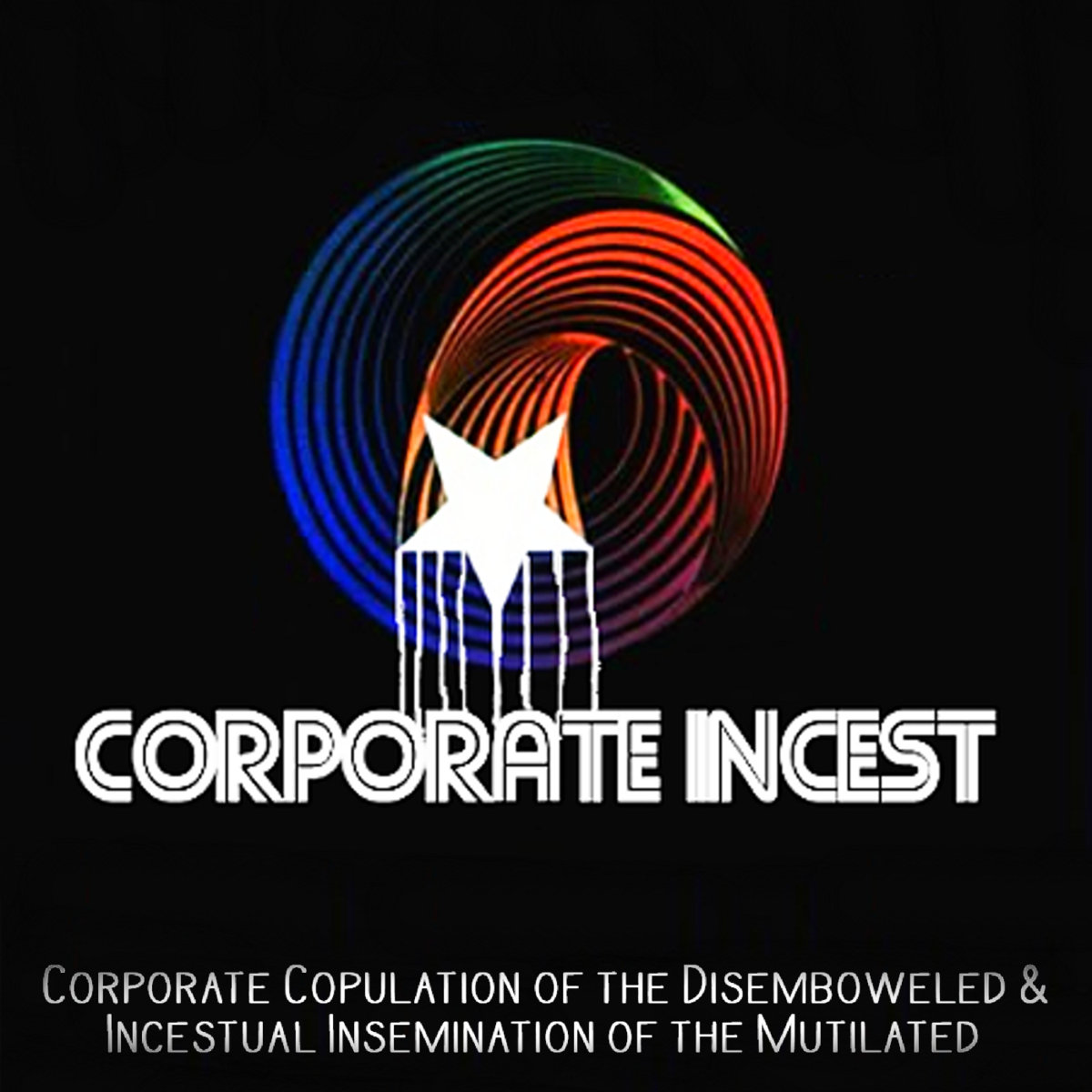 Corporate lncest - Corporate CopuIation of the Disemboweled & lncestual ...