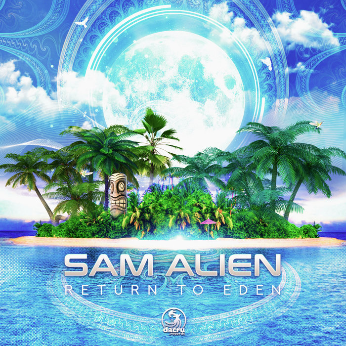 Return To Eden | Sam Alien (Dacru Records) | Dacru Records