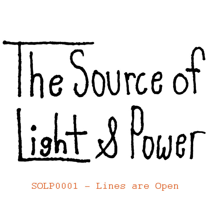 Lines Are Open | Source of Light and Power
