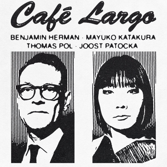 Café Largo | Benjamin Herman