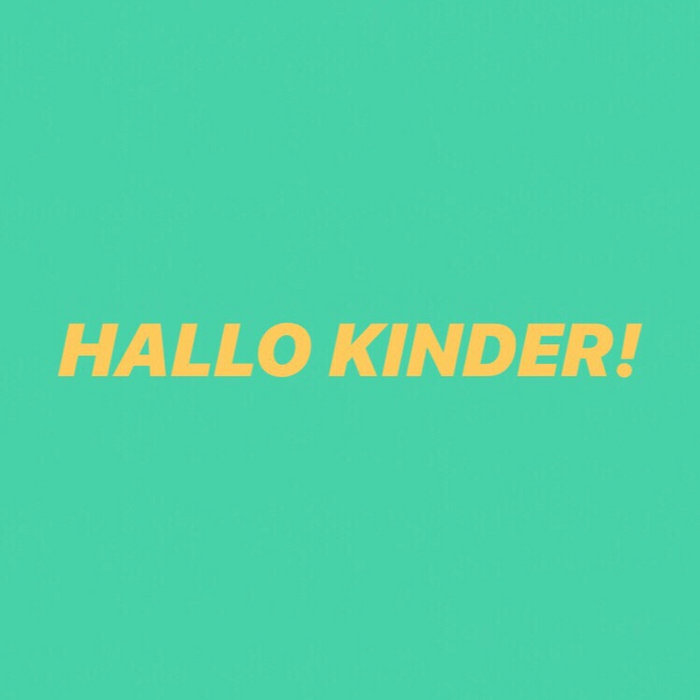 Hallo Kinder! | Hallo Kinder!