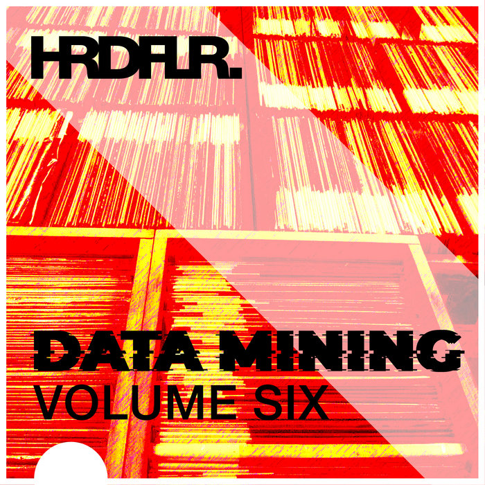 Data Mining Volume Six | HARDFLOOR
