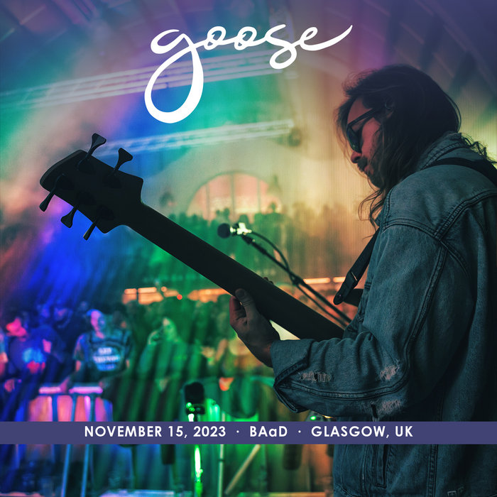 2023/11/15 BAaD, Glasgow, UK | Goose