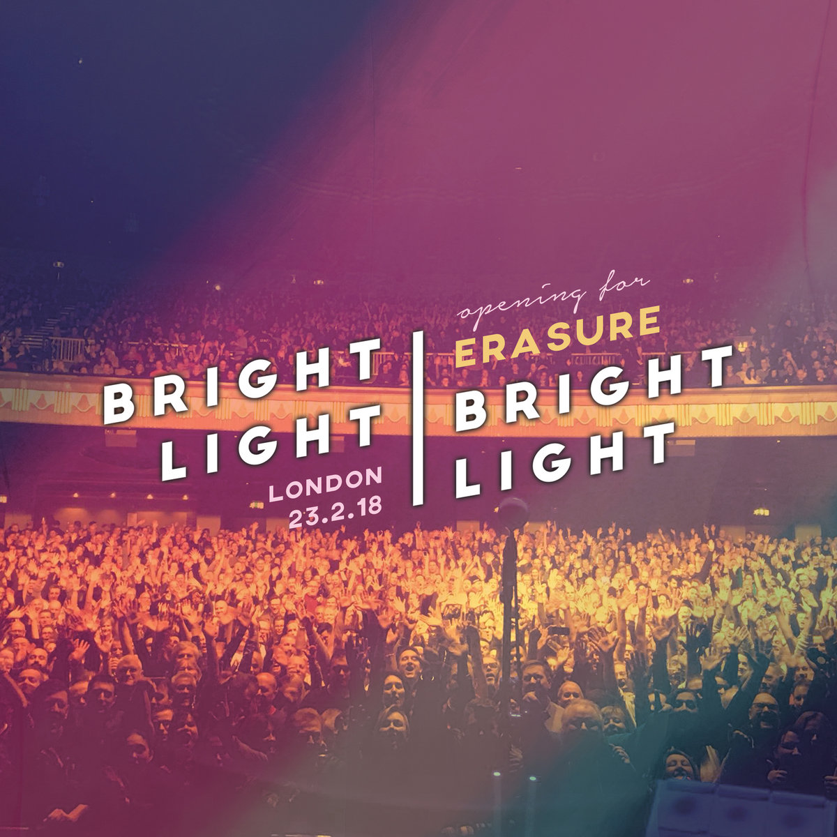 Live in London (Night 1) : Erasure Tour | Bright Light Bright Light