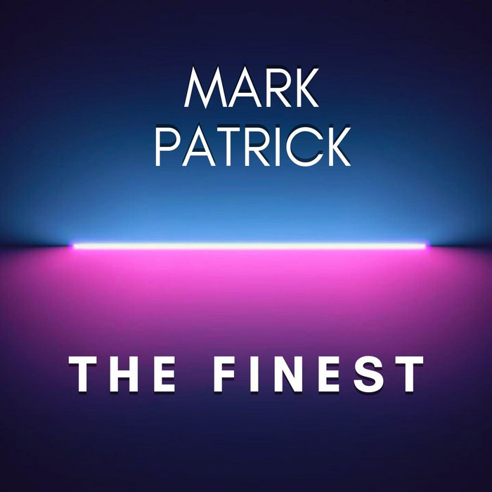 The Finest | Mark Patrick