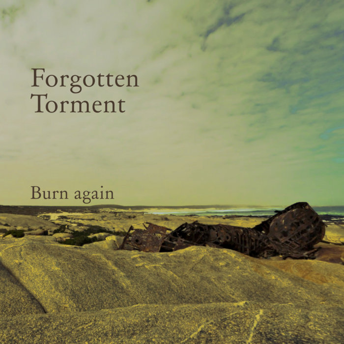 Burn again | Forgotten Torment