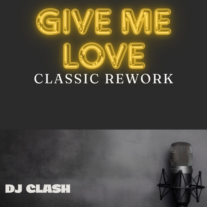 Give me Love(DJ CLASH REWORK) | DJ CLASH