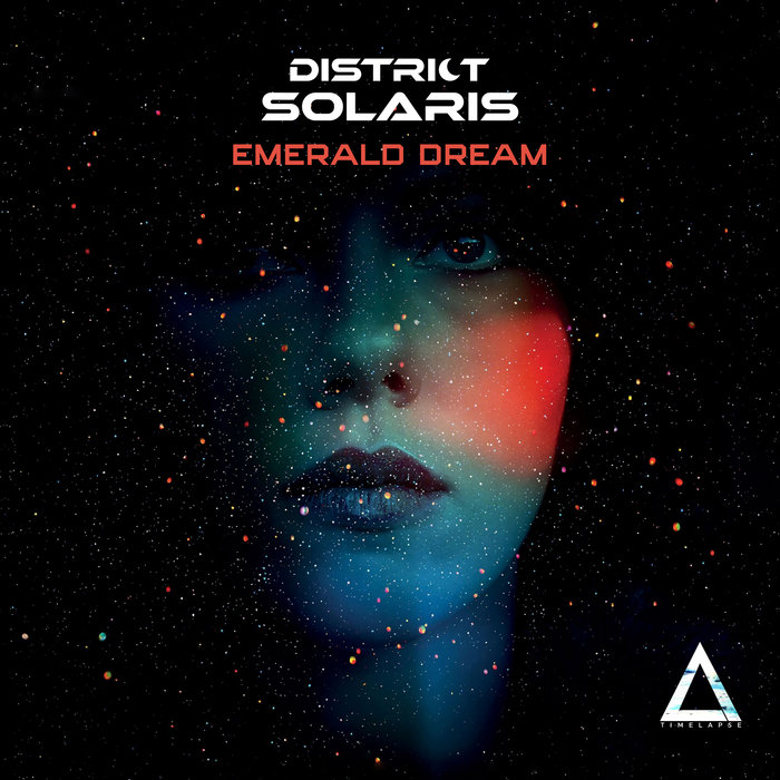 Emerald Dream | District Solaris (Timelapse) | Timelapse Records