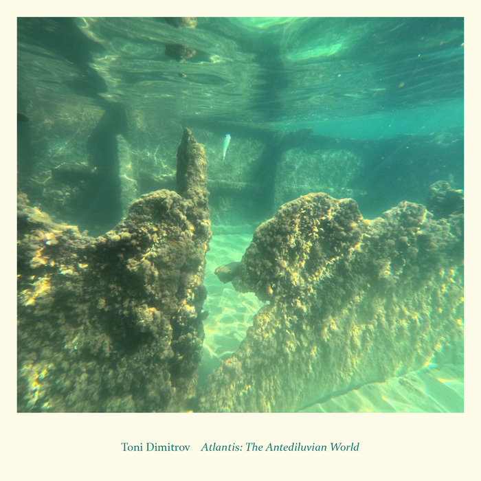 Atlantis: The Antediluvian World | Toni Dimitrov | Strong Winds Records