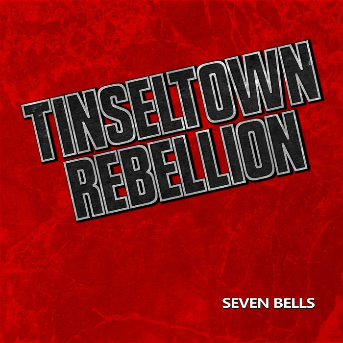 Seven Bells | Tinseltown Rebellion