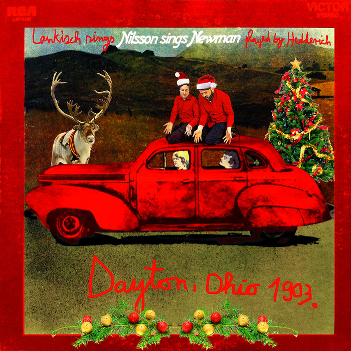 Dayton, Ohio 1903 (Xmas Version) | Lankisch sings Nilsson sings Newman ...