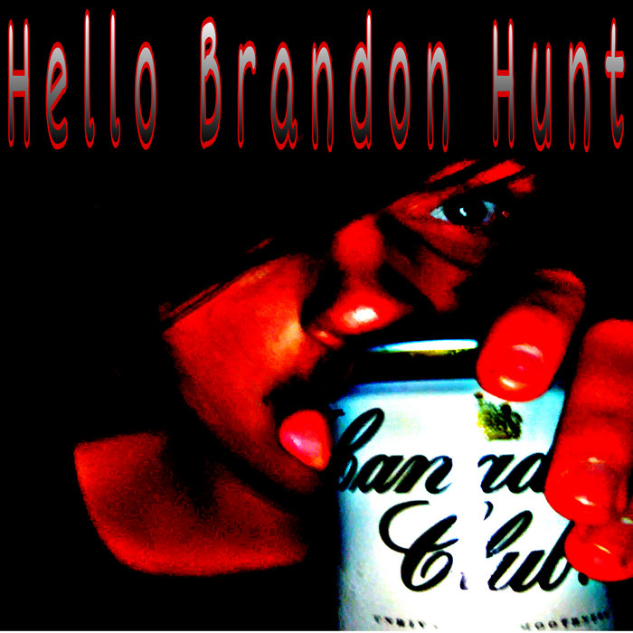 Hello Brandon Hunt | Spungingles