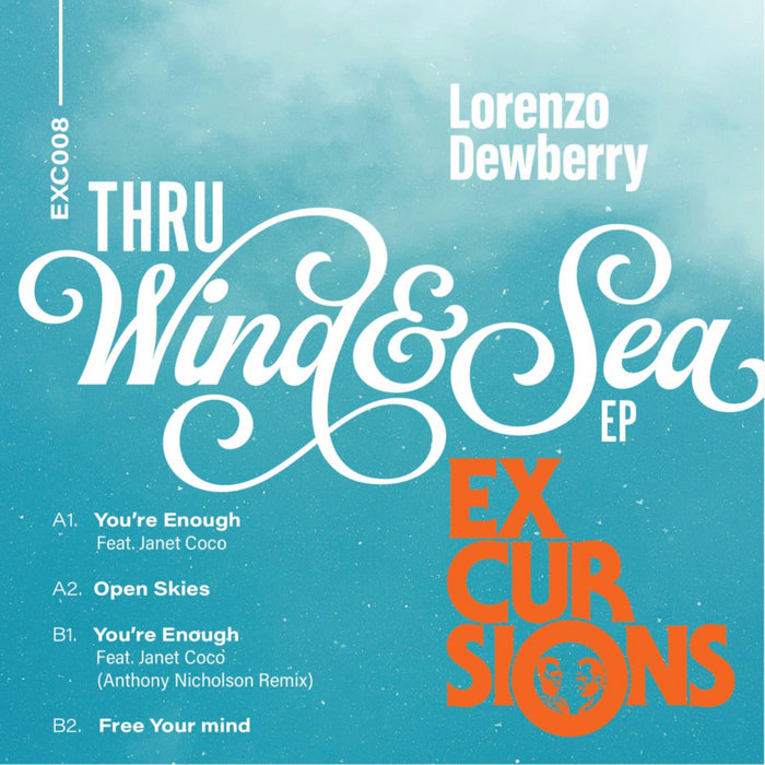 Thru Wind & Sea E.P. | Lorenzo Dewberry feat. Janet Coco | Excursions