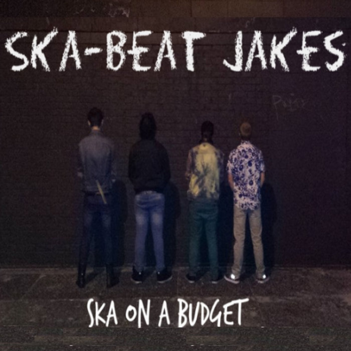 Ska on a Budget | Ska-Beat Jakes