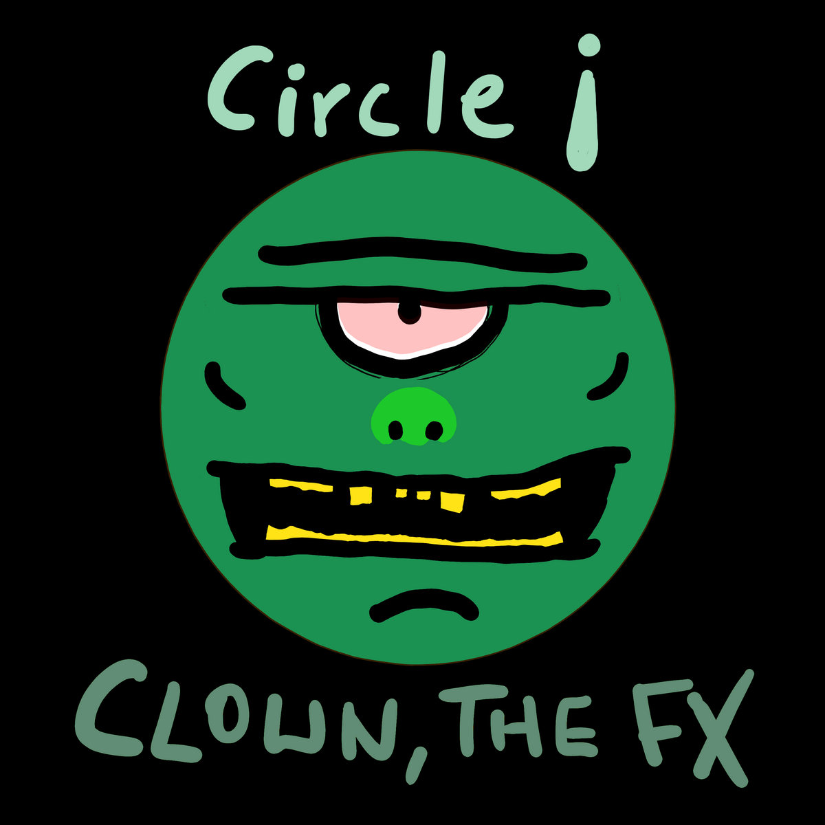 CIRCLE i | CLOWN, THE FX