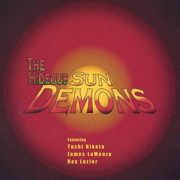 The Hideous Sun Demons | Hideous Sun Demons