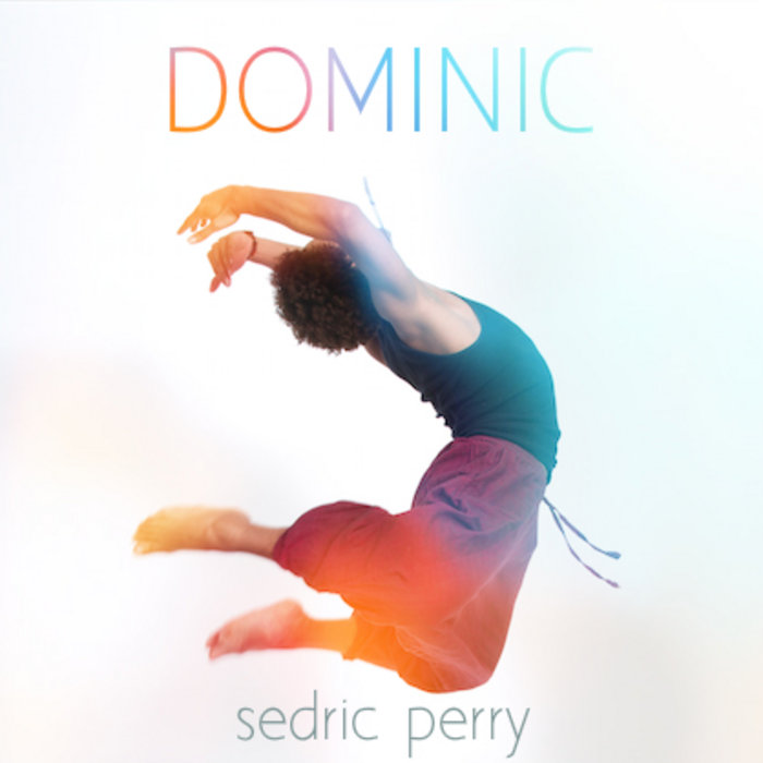 Dominic | Sedric Perry