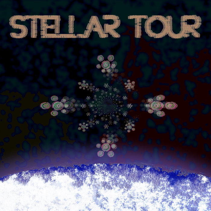 Stellar Tour | Da Syncopator, ethylol | Da Syncopator