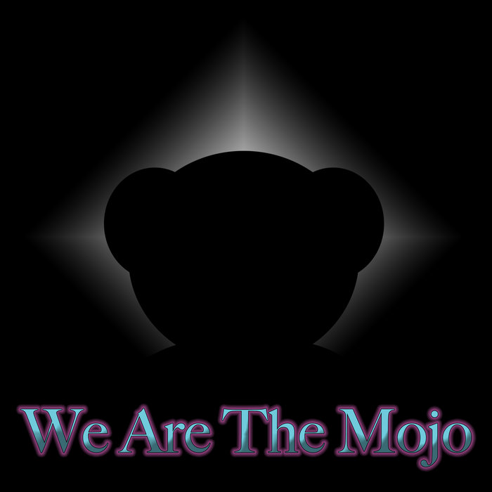 We Are The Mojo | The Mojo (Ont, Canada)