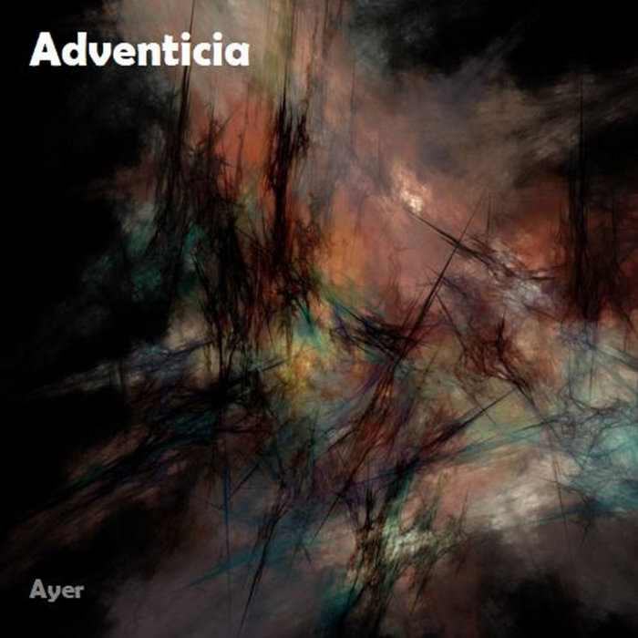 Ayer | Adventicia
