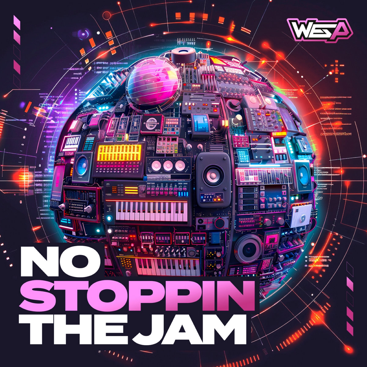 NO STOPPIN THE JAM | DJ WES P
