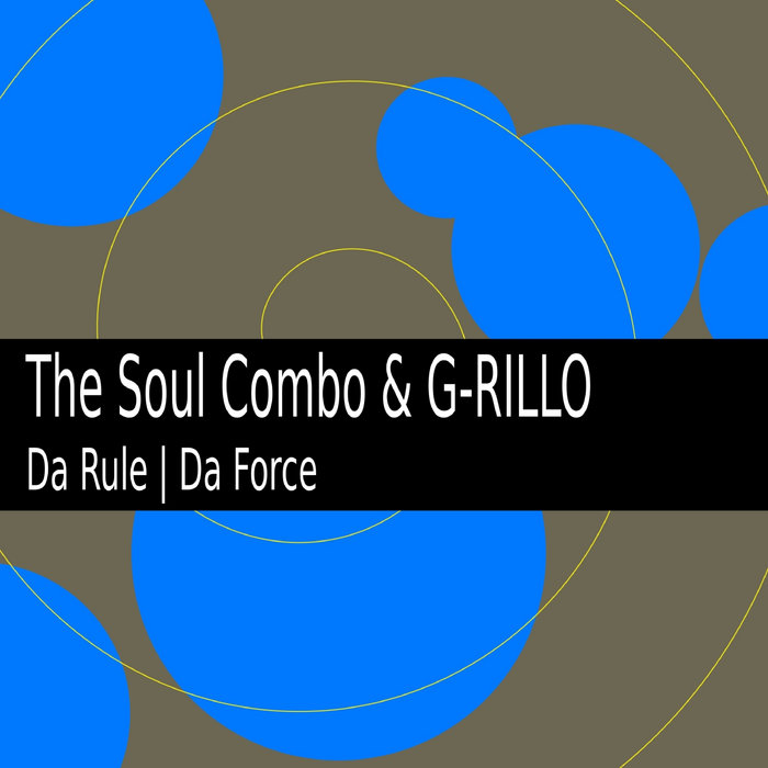 Da Rule | G-Rillo, The Soul Combo | G-RILLO
