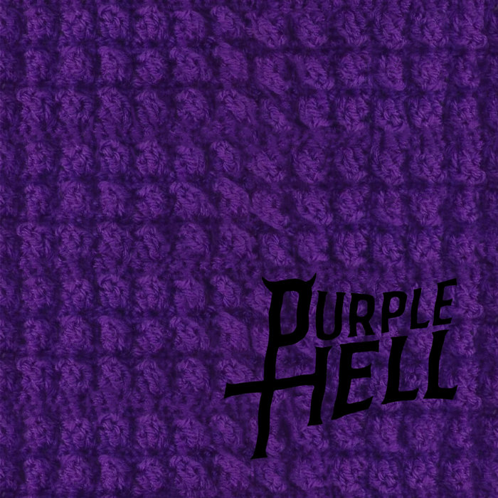 The Purple Album | Purple Hell