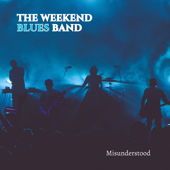 Misunderstood | The Weekend Blues Band
