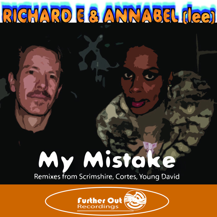 My Mistake | Richard E & Annabel (lee)
