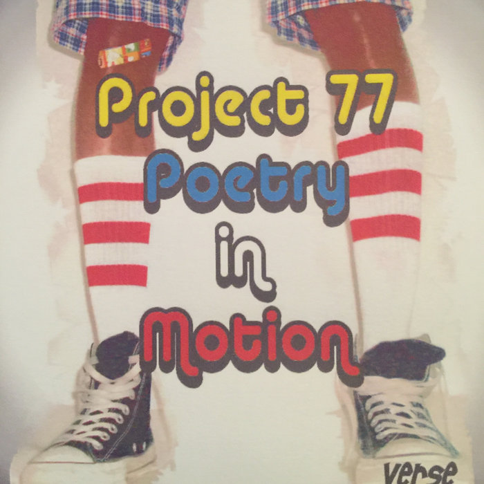 Project 77 Poetry in Motion | Verse The Poet