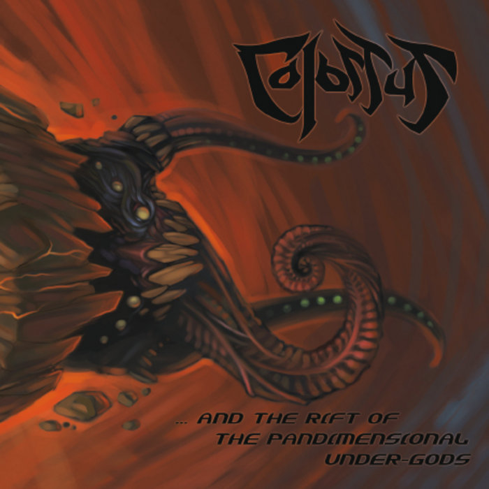 ...and the Rift of the Pandimensional Under-Gods 2006 | MEGA COLOSSUS