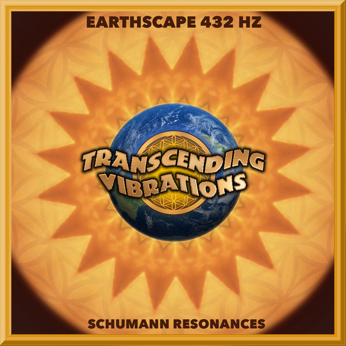 Schumann Resonances Earthscape 432 Hz | Transcending Vibrations