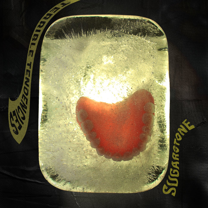 Terrible Tendencies - EP | Sugarstone